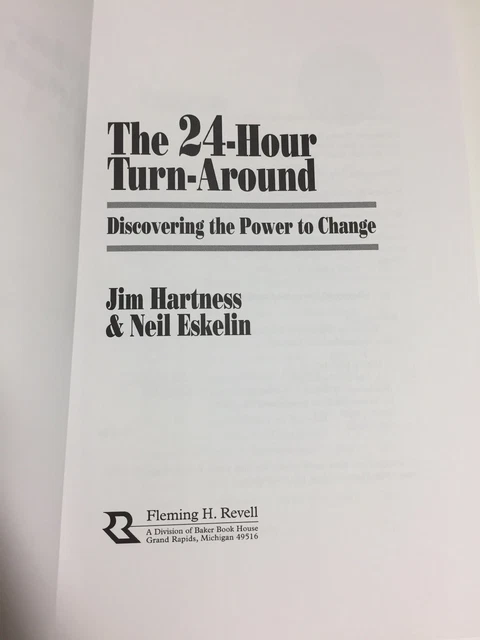 THE 24 HOUR Turn-Around By Jim Hartness & Neil Eskelin PB 1995 Self ...
