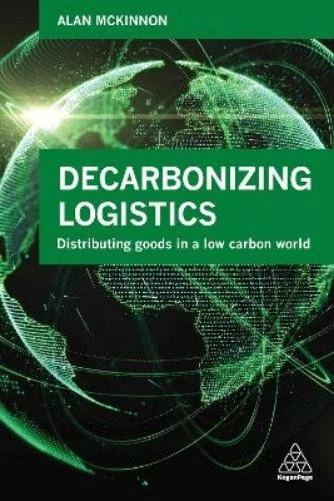ALAN MCKINNON DECARBONIZING Logistics (Relié) EUR 273,79 - PicClick FR