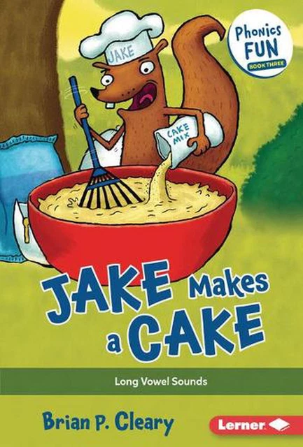 JAKE MAKES A Cake: Long Vowel Sounds par Brian P. Cleary (anglais ...