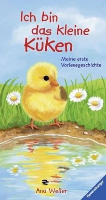 ICH BIN DAS kleine Küken: Meine erste Vorlesegeschichte de... | Livre ...