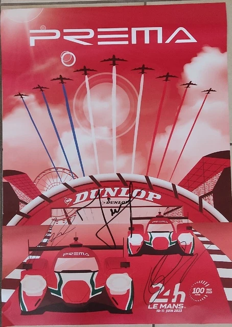 AFFICHE/POSTER DÉDICACÉE PREMA Racing 24 H du Mans 2023 Centenaire 24 H ...