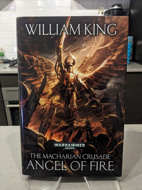 WARHAMMER 40K BLACK Library The Macharian Crusade Angel of Fire HC ...