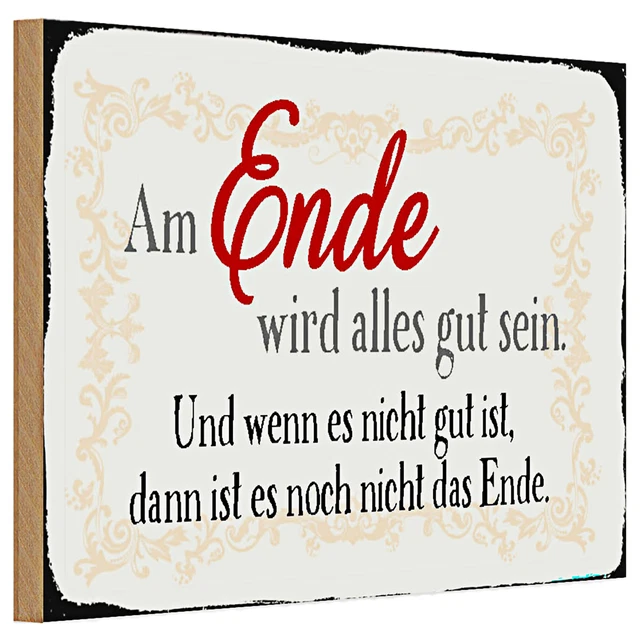 HOLZSCHILD SPRUCH 30X20CM am Ende wird alles gut sein EUR 17,95 ...