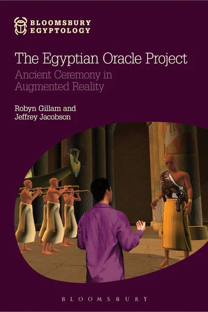 THE EGYPTIAN ORACLE Project: Ancient Ceremony in Augmented Reality by ...