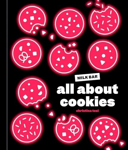 ALL ABOUT COOKIES: A Milk Bar Bakin..., Tosi, Christina £14.43 ...