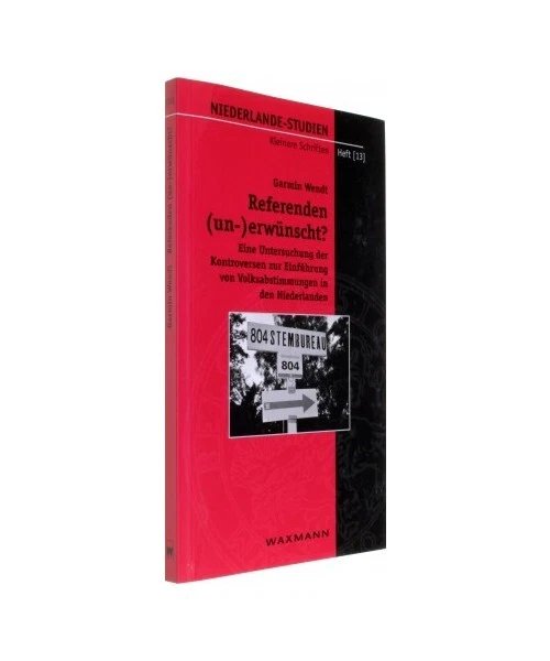 REFERENDEN (UN-)ERWÜNSCHT?: EINE Untersuchung der Kontroversen zur ...