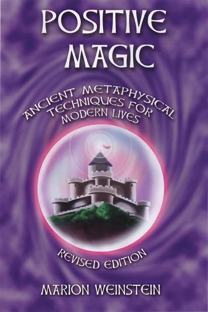 POSITIVE MAGIC: ANCIENT Metaphysical Techniques for Modern Lives $4.91 ...