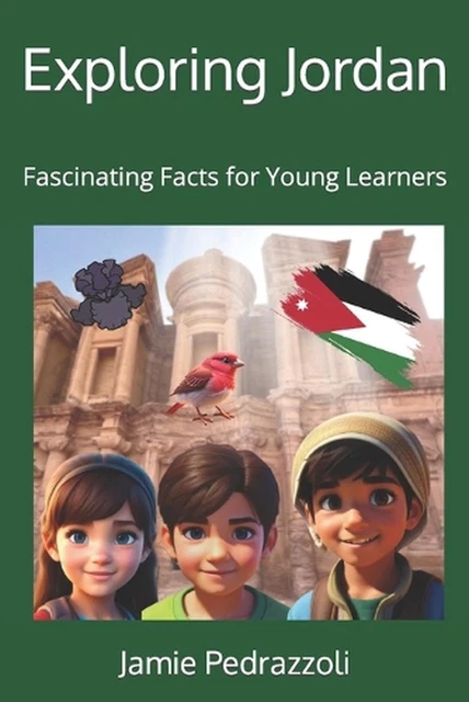 EXPLORING JORDAN: FASCINATING Facts for Young Learners by Jamie ... EXPLORING JORDAN: FASCINATING Facts for Young Learners by Jamie ...