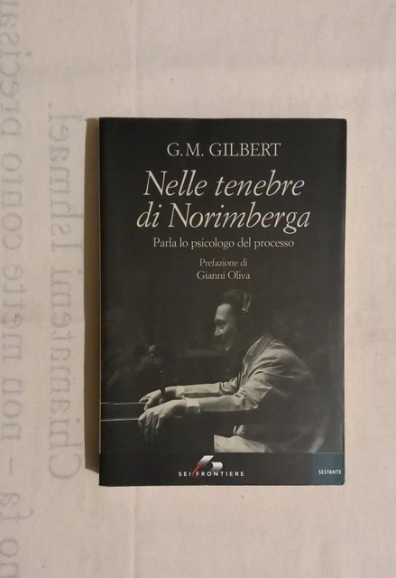 G.M. GILBERT : nelle tenebre di Norimberga - sei 2005 EUR 38,00 ...