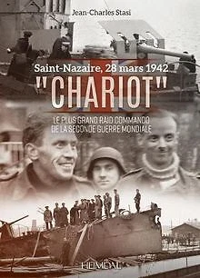 CHARIOT: LE PLUS Grand Raid Commando De La Seconde Gu... | Livre | état ...