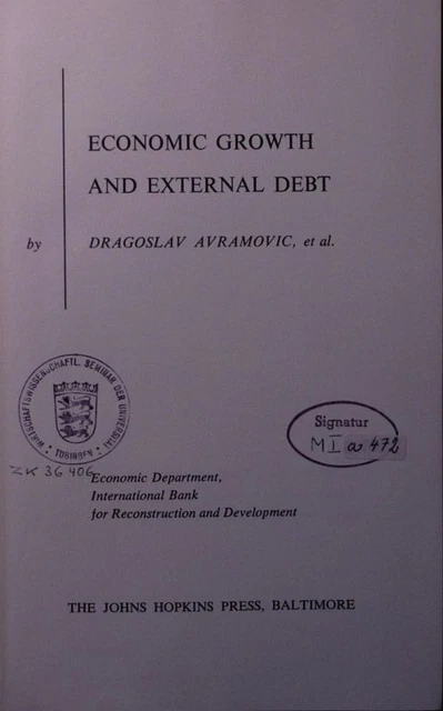 ECONOMIC GROWTH AND external debt. Avramovic, Dragoslav: EUR 22,27 ...