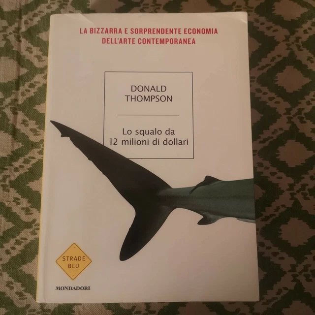 BOOK LO SQUALO DA 12 MILIONI DI DOLLARI Thompson Mondadori Strade Blu ...
