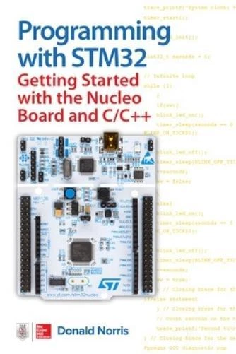 DONALD NORRIS PROGRAMMING with STM32: Getting Started with the Nucle (Tascabile) EUR 31,40 ...