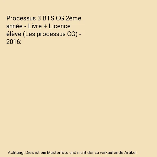 PROCESSUS 3 BTS CG 2ème année - Livre + Licence élève (Les processus CG) - 2 EUR 9,99 - PicClick FR