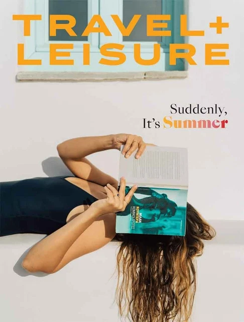 NEW TRAVEL + Leisure Magazine June 2026: Suddenly it's Summer FREE ...