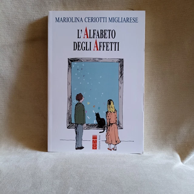 L'ALFABETO DEGLI AFFETTI. Mariolina Ceriotti Migliarese. Ares 2021 EUR ...