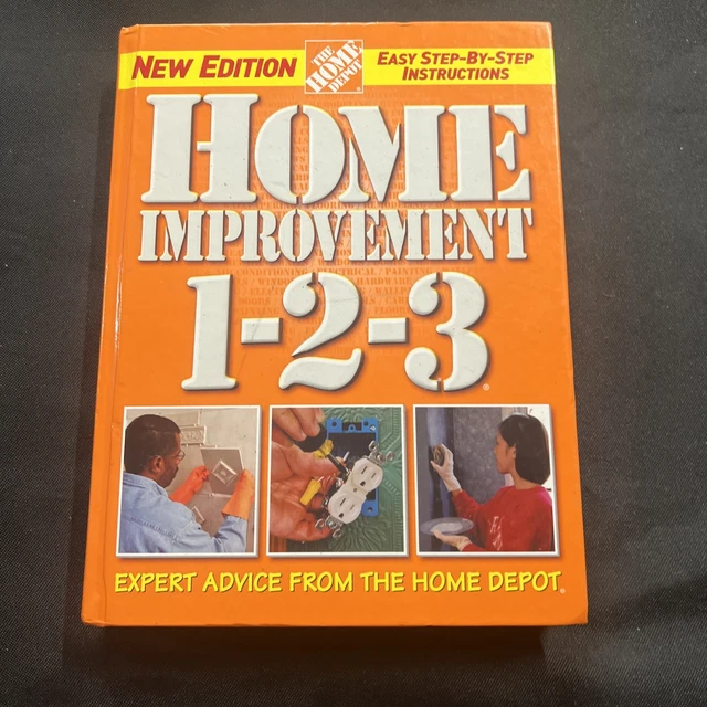 HOME IMPROVEMENT 1-2-3: Home Depot Expert Advice Complete Book (New ...