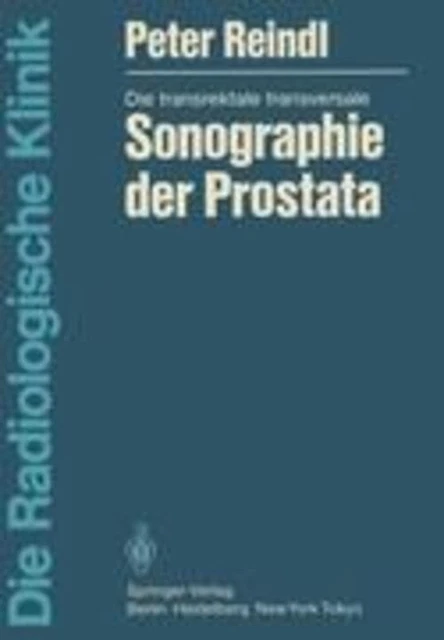 PETER REINDL | Die transrektale transversale Sonographie der Prostata ...