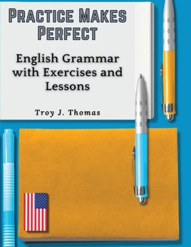 PRACTICE MAKES PERFECT: English Grammar with Exercises and Lessons $29. ...