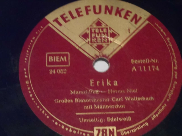 TELEFUNKEN SCHELLACKPLATTE ERIKA/EDELWEISS Marschlieder Herms Niel EUR ...