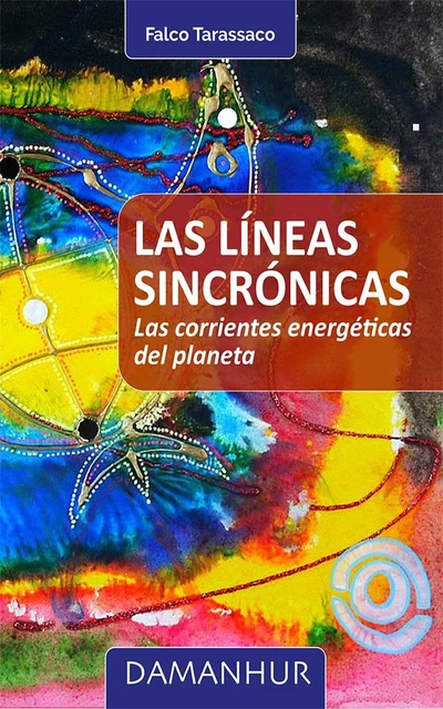 FALCO TARASSACO - Las Lineas Sincronicas. Las Corrientes Energetica ...