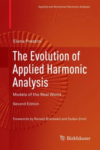 THE EVOLUTION OF Applied Harmonic Analysis: Models of the Real World: 2016 £98.69 - PicClick UK