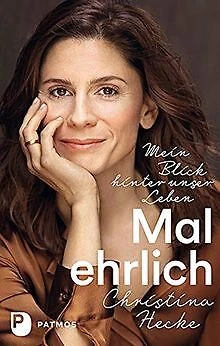 MAL EHRLICH: MEIN Blick hinter unser Leben de Hecke, Chris... | Livre | état bon EUR 15,68 ...