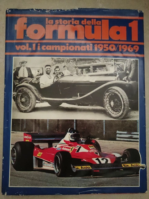 POLTRONIERI MARIO - La storia della Formula 1 - I campionati 1950/1969 ...