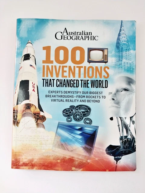 100 INVENTIONS THAT Changed The World Australian Geographic Paperback ...