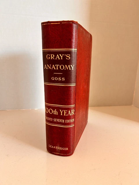 GRAY'S ANATOMY, HENRY Gray, 100 Year Twenty-Seventh Edition Lea ...