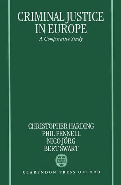 JUSTICE PÉNALE EN Europe : une étude comparative par Christopher ...