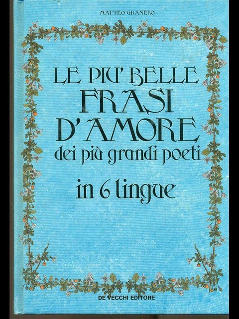 LE PIU' BELLE Frasi D'amore Dei Piu' Grandi Poeti In 6 Lingue Poesia ...