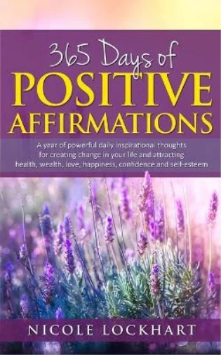 NICOLE LOCKHART 365 Days of Positive Affirmations (Poche) Nicole ...