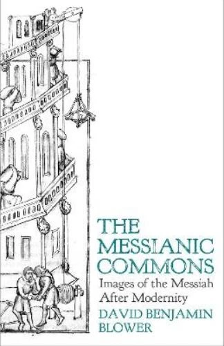 DAVID BENJAMIN BLOWER The Messianic Commons (Poche) EUR 29,13 - PicClick FR