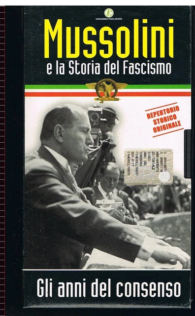 MUSSOLINI E LA Storia Del Fascismo - Gli Anni Del Consenso - Vhs EUR 4 ...