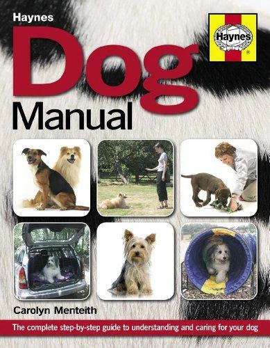 DOG MANUAL: THE complete step-by-step guide to understanding and caring ...