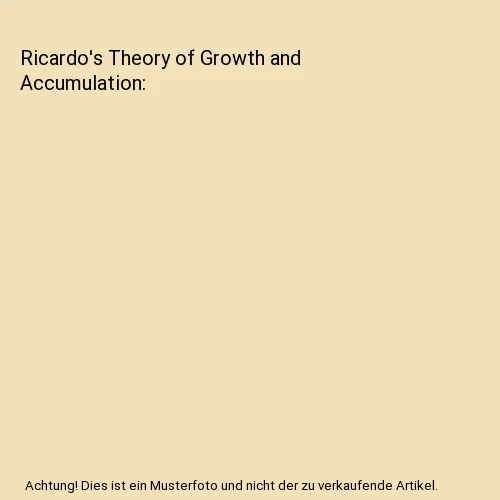 RICARDO'S THEORY OF Growth and Accumulation, Neri Salvadori EUR 51,49 ...