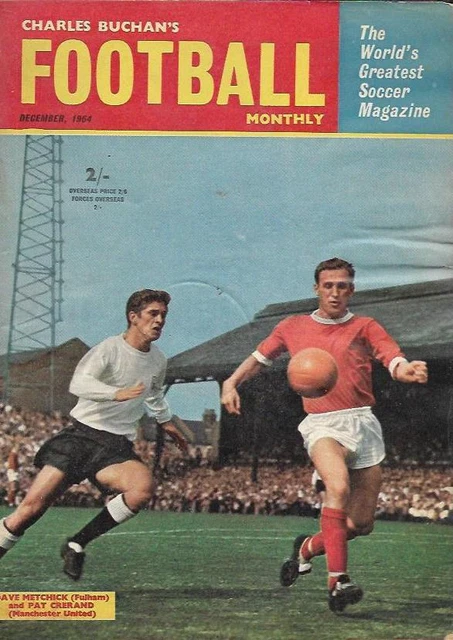 CHARLES BUCHAN'S FOOTBALL Monthly Magazine 1964 Dec - Jim Cruickshank £ ...