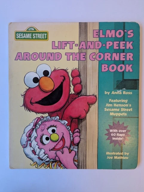 SESAME STREET ELMO'S Lift-and-Peek Around the Corner Book by Anna Ross ...