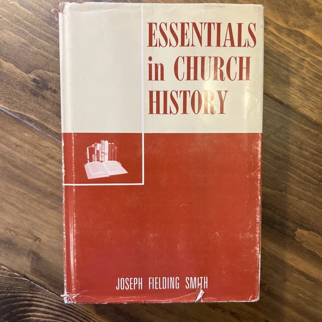 ESSENTIELS DANS L'HISTOIRE DE L'ÉGLISE LDS Pres. Joseph Fielding Smith ...