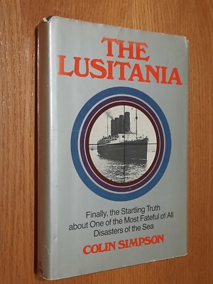 THE LUSITANIA BY Colin Simpson WWII U Boat 20 Southwest Coast Ireland ...