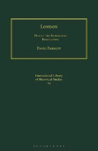LONDON: HUB OF the Industrial Revolution by David Barnett EUR 42,15 ...