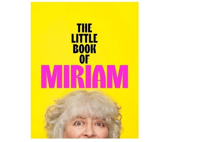 THE LITTLE BOOK of Miriam by Miriam Margolyes Hardcover - 2025 UK £115. ...