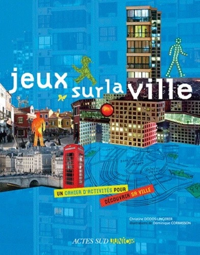 JEUX SUR LA ville: Un cahier d'activités pour découvrir sa ville $5.46 ...