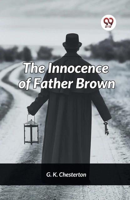 THE INNOCENCE OF Father Brown by G.K. Chesterton Paperback Book £26.02 ...