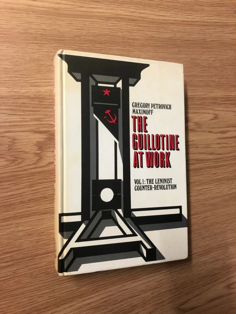 THE GUILLOTINE AT Work by Gregory Maximoff - Pub: Cienfuegos 1971 ...