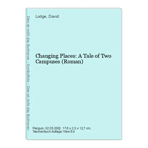 CHANGING PLACES: A Tale of Two Campuses (Roman) Lodge, David: EUR 5,69 ...