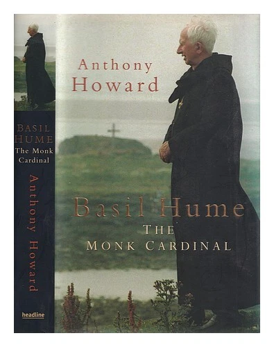 HOWARD,ANTHONY BASILICO HUME: The Monk Cardinale/Anthony Howard 2005 ...