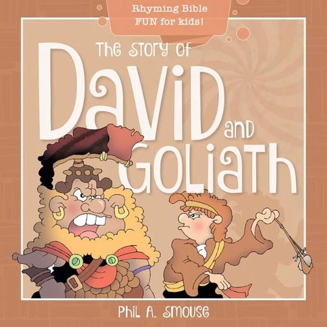 THE STORY OF David and Goliath: Rhyming Bible Fun for Kids! by Phil A ...