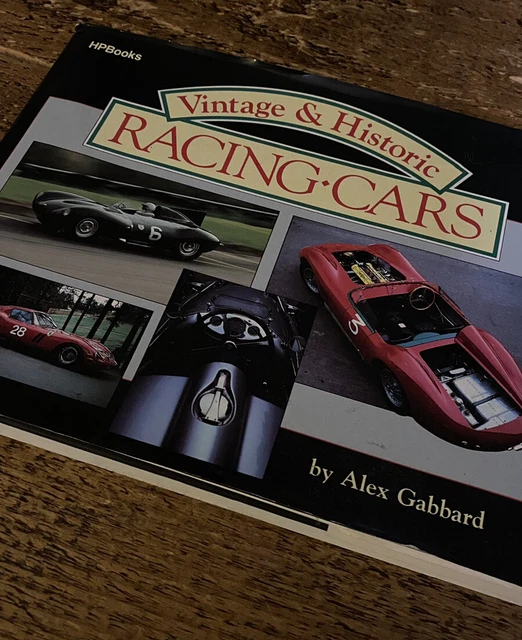 VINTAGE & HISTORIC Racing Cars by Gabbard HP Books Pub 1986 covers 1903 ...